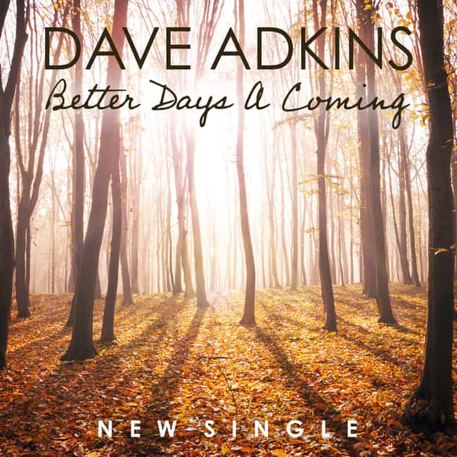 NEW SINGLE FROM SUPERSTAR VOCALIST DAVE ADKINS - Mountain Fever Music ...